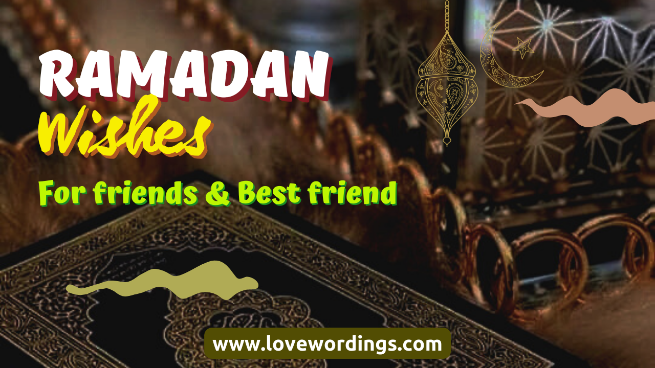 170+ Ramadan Wishes: Messages and Quotes - LoveWordings