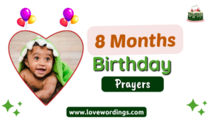 200+ Happy 8 Months Baby Boy and Girl Quotes & Wishes– Love Wordings