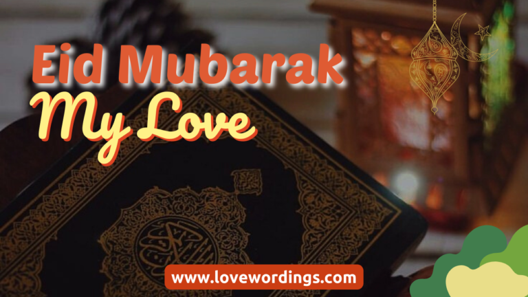 200+ Romantic Eid Mubarak Wishes For My Love – Love Wordings