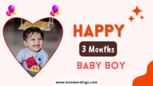 250+ Happy 3 Months Baby Boy and Girl Wishes – Love Wordings