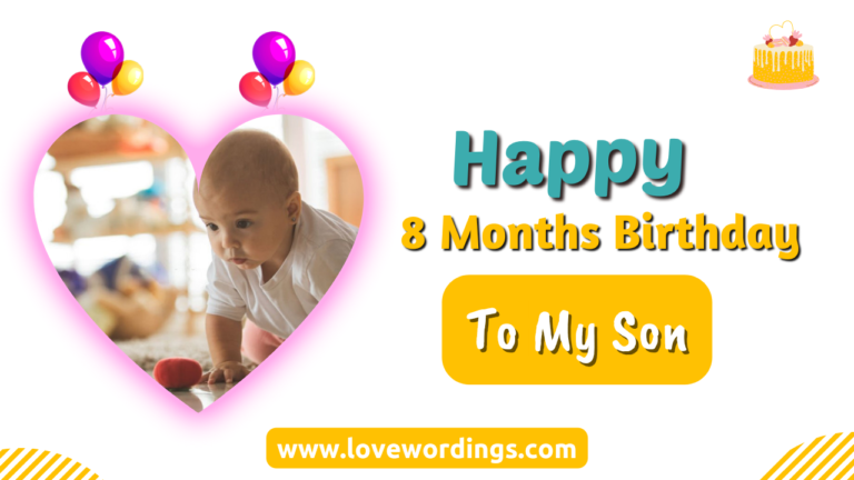 200+ Happy 8 Months Baby Boy and Girl Quotes & Wishes– Love Wordings
