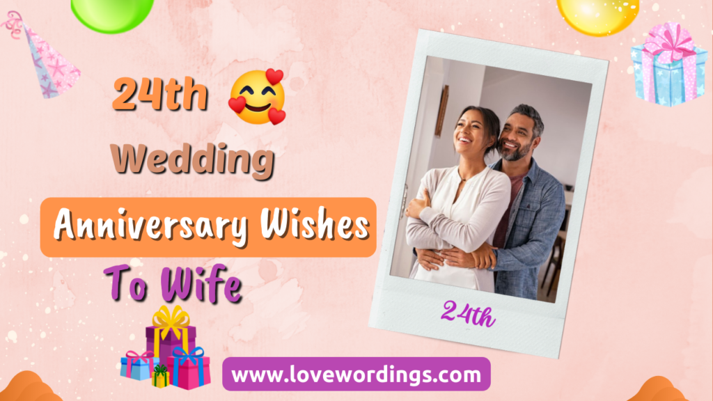 Best Happy 24th Wedding Anniversary Wishes For Wife 2023 