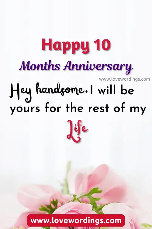 75 Best Happy 10 Month Anniversary Messages Wishes 75 Best Happy 10 Month Anniversary Messages Wishes