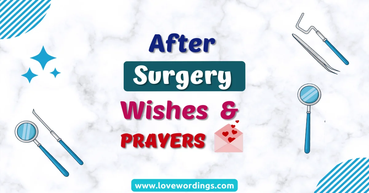 100+ Best After Surgery Wishes, Prayers and Quotes [2023]
