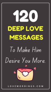 120 Romantic Love Messages For Him