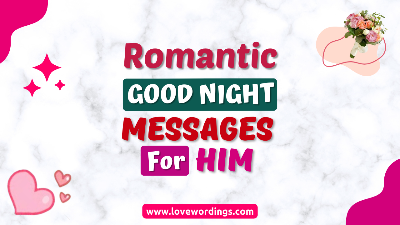 120 Heart Touching Good Night Messages For Him