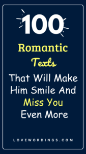 100+ Emotional Missing You Text Messages For Him