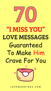 100+ Emotional Missing You Text Messages For Him