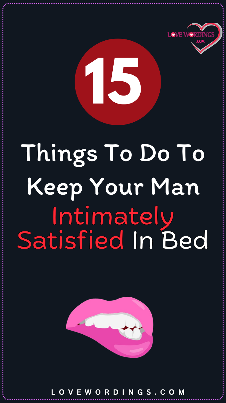 How to Please Your Man in Bed: 15 Irresistible Tips