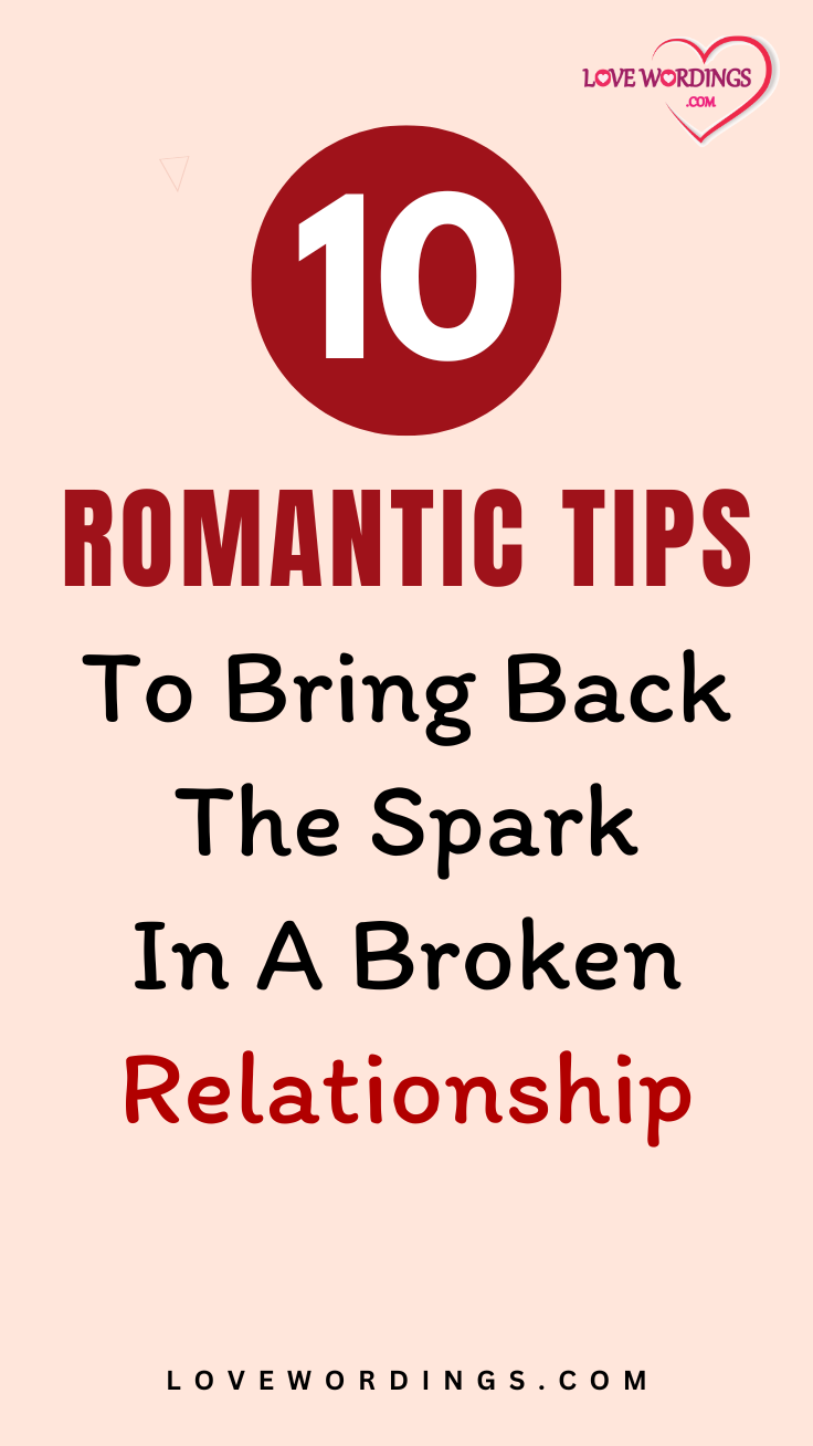 10 Proven Ways to Reignite the Spark in Your Relationship