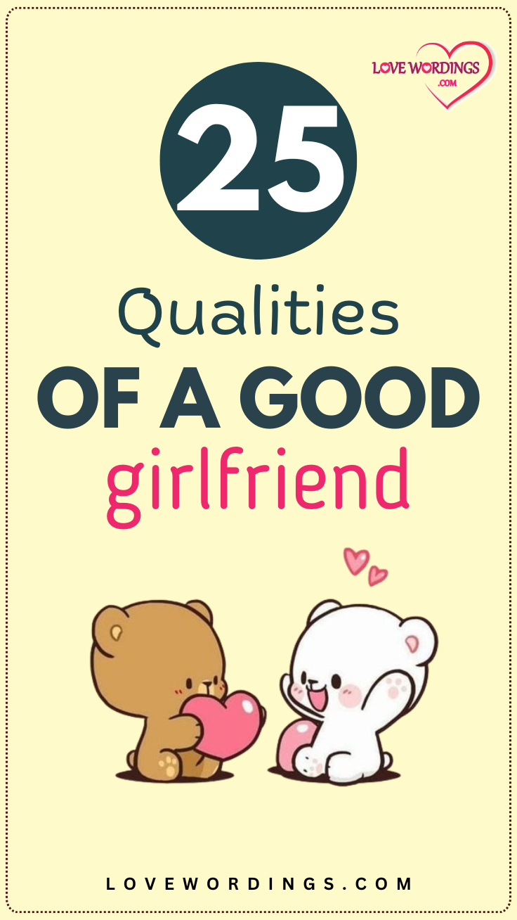 Best 25 Qualities of a Good Girlfriend